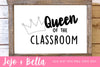 Queen Of The Classroom Svg, Teacher Svg, School svg, Back to School Svg ...