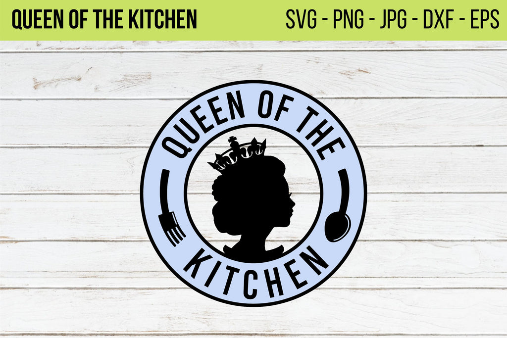 Queen of the Kitchen svg, Mom Life Svg, Kitchen crown clipart, Vector ...