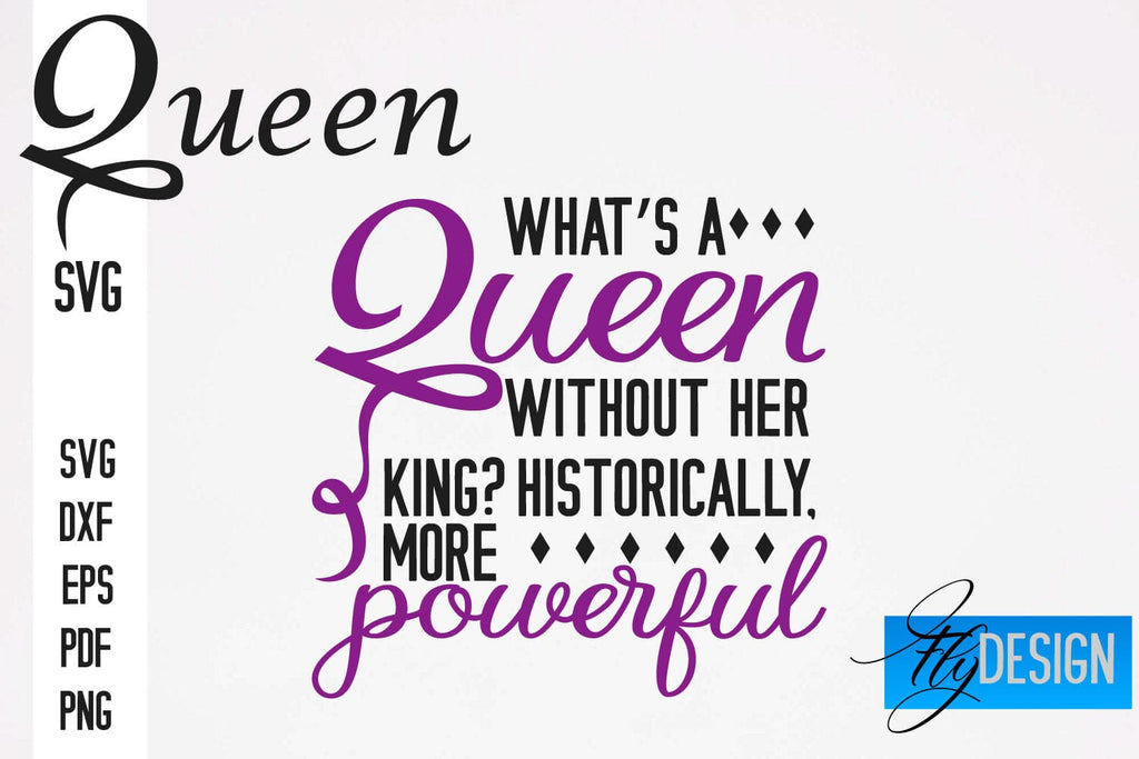 Queen SVG Quotes | Queen Design | Queen Sayings Design - So Fontsy