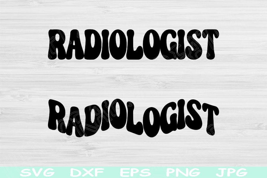 Radiologist Svg Dxf Png Eps Cut Files, Radiology Svg, Radiology Tech ...
