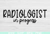 Radiologist Svg In Progress Dxf Png Eps Cut File, Radiology Svg ...