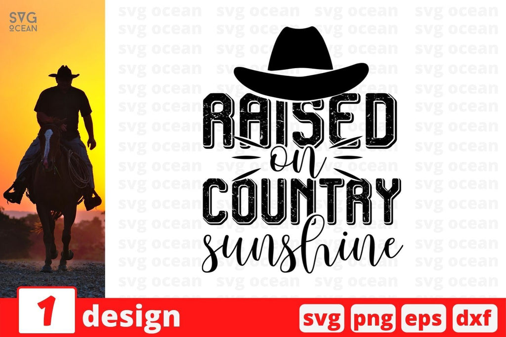 Raised on country sunshine SVG Cut File - So Fontsy