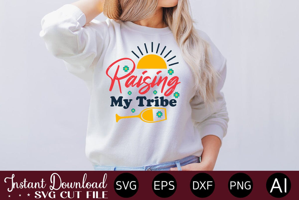 Raising My Tribe SVG - So Fontsy