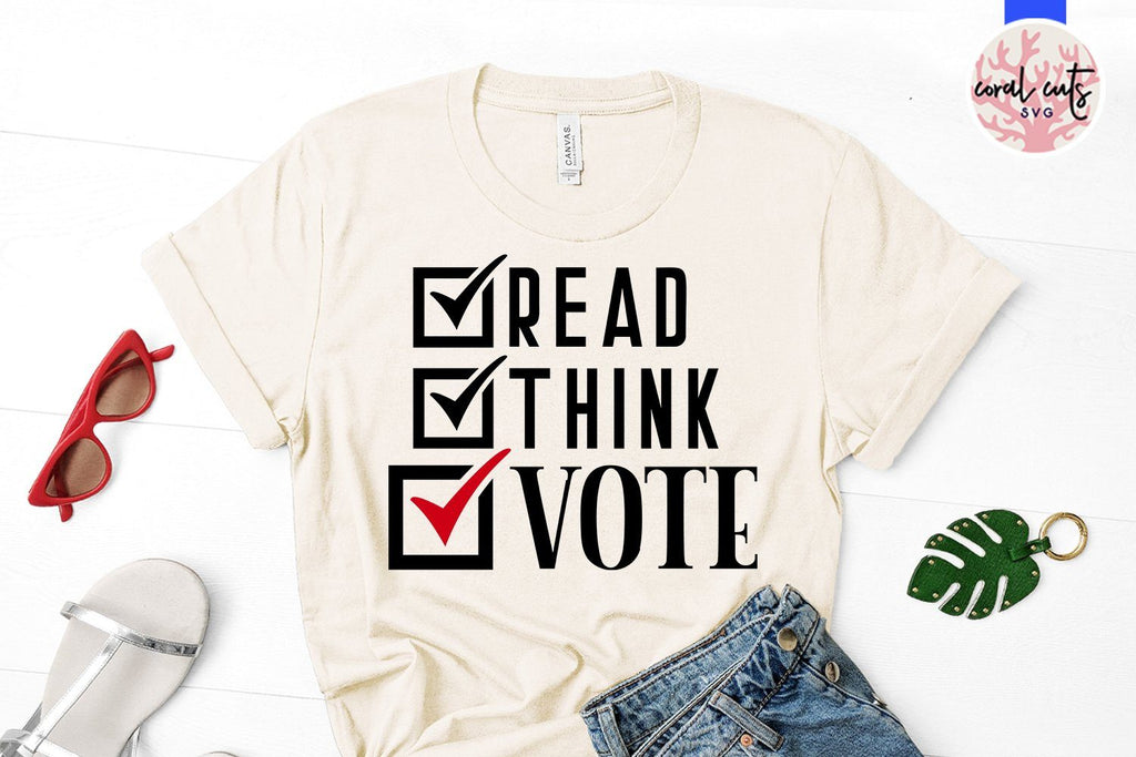 Read think vote - US Election SVG EPS DXF PNG File - So Fontsy