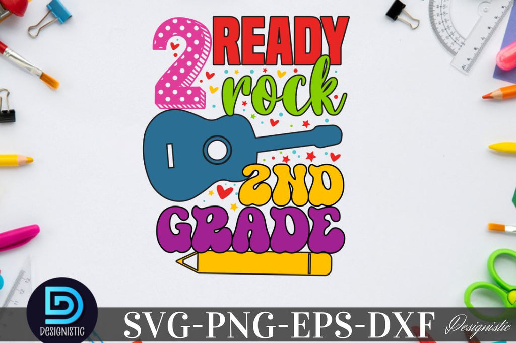 Ready 2 rock 2nd grade, Back to School SVG - So Fontsy