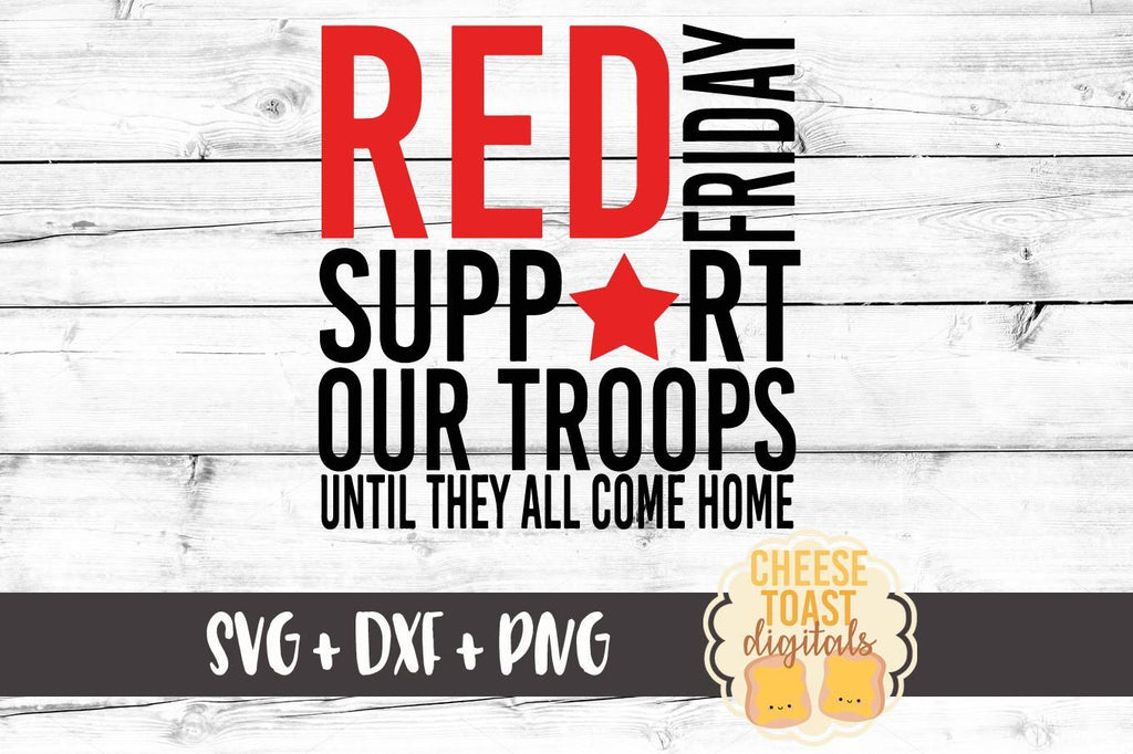 Red Friday - Support Our Troops Until They All Come Home - So Fontsy