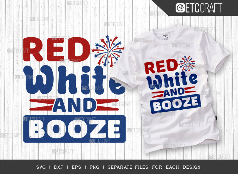 Red White And Booze SVG Bundle, 4th Of July Svg, Independence Day Svg ...