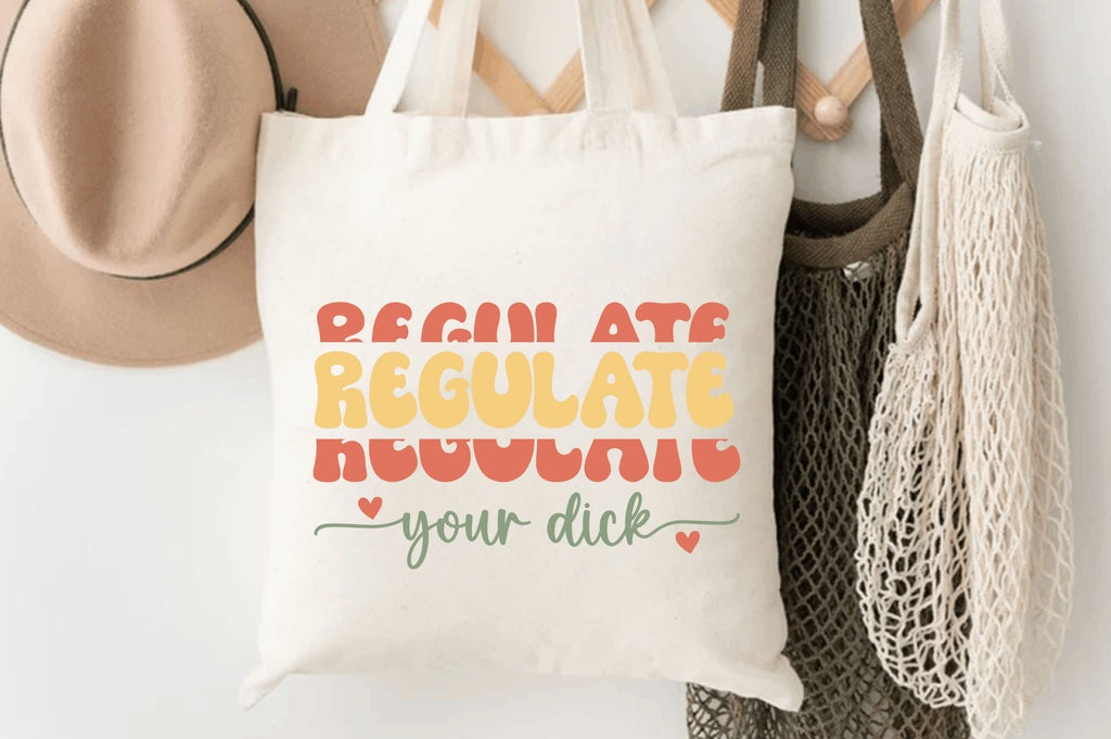 Regulate your dick SVG - So Fontsy