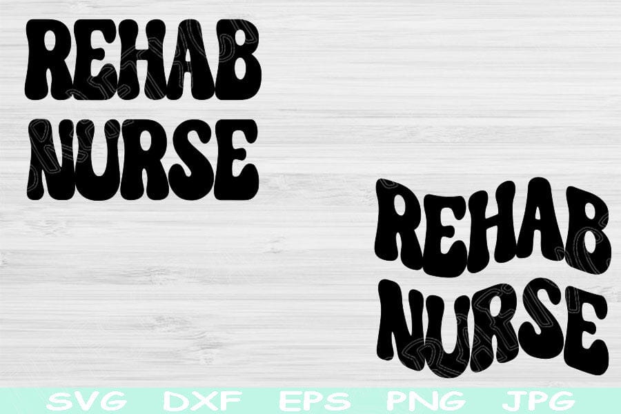 Rehab Nurse Svg Dxf Png Cut Files, Rehab Therapy Svg, Rehabilitation ...