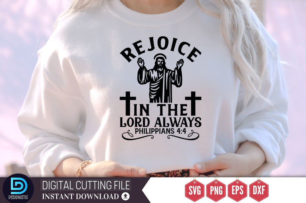 Rejoice in the lord always philippians 4:4 SVG, Rejoice in the lord ...