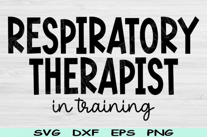 Respiratory Therapist Svg In Training Png Cut File, RT Svg, Respiratory ...