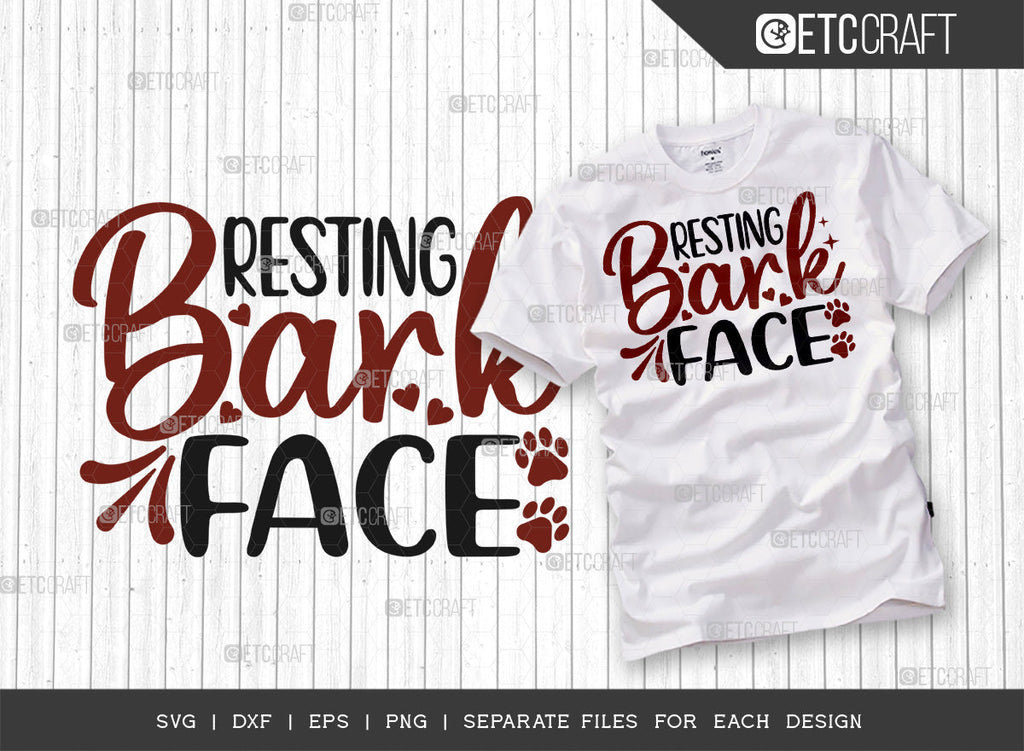 Resting Bark Face SVG Cut File | Dog Mom Svg | Dog Lover Svg | Pet Svg ...