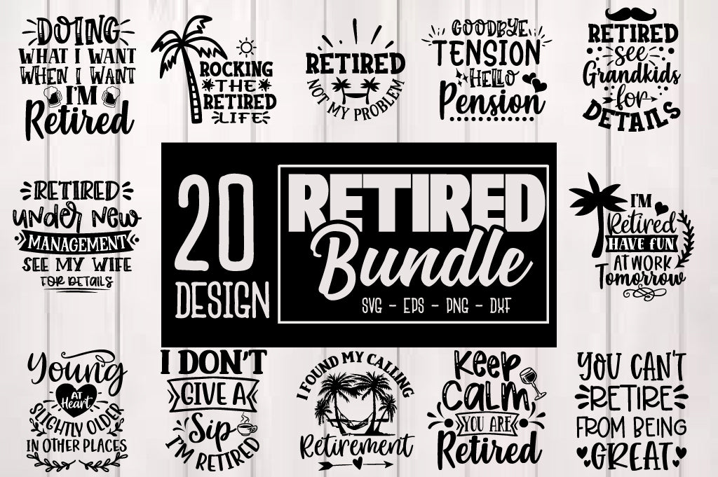 Retirement SVG Bundle | Funny Retire Quotes SVG Cut Files - So Fontsy