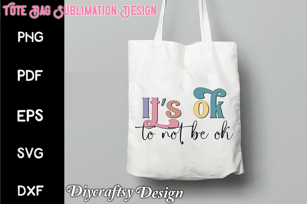 Retro It’s Ok To Not Be Ok Sublimation - So Fontsy