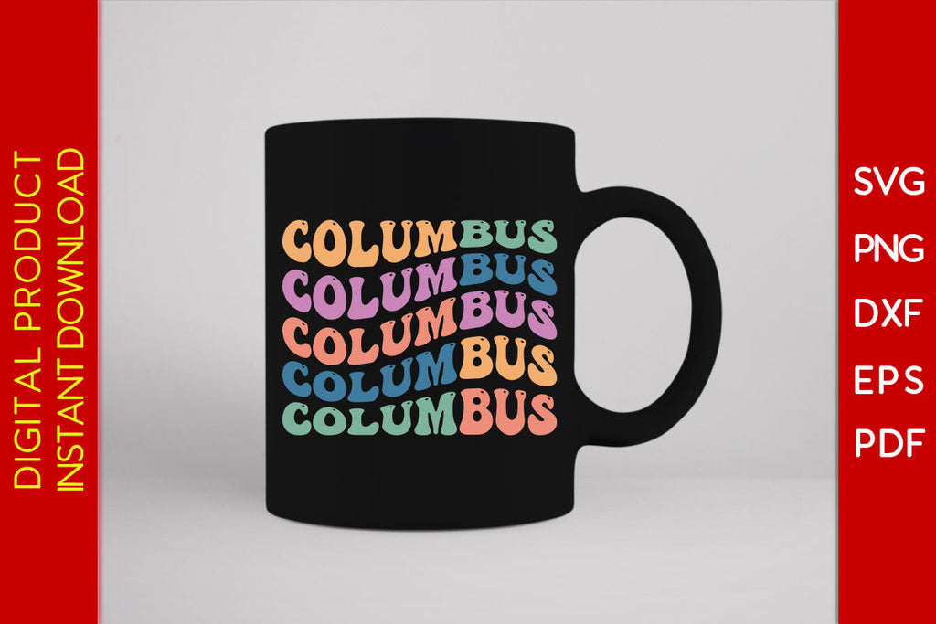 Retro Vintage Groovy Columbus SVG PNG PDF Cut File - So Fontsy