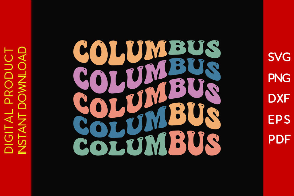 Retro Vintage Groovy Columbus SVG PNG PDF Cut File - So Fontsy