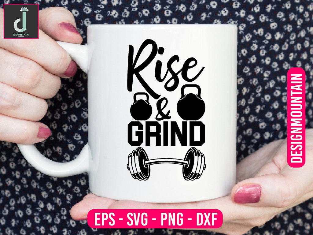 Rise and grind Svg design - So Fontsy