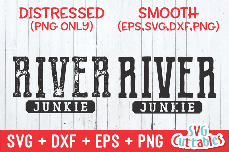 River Junkie svg - River Cut File - svg - dxf - eps - png - River Subl ...