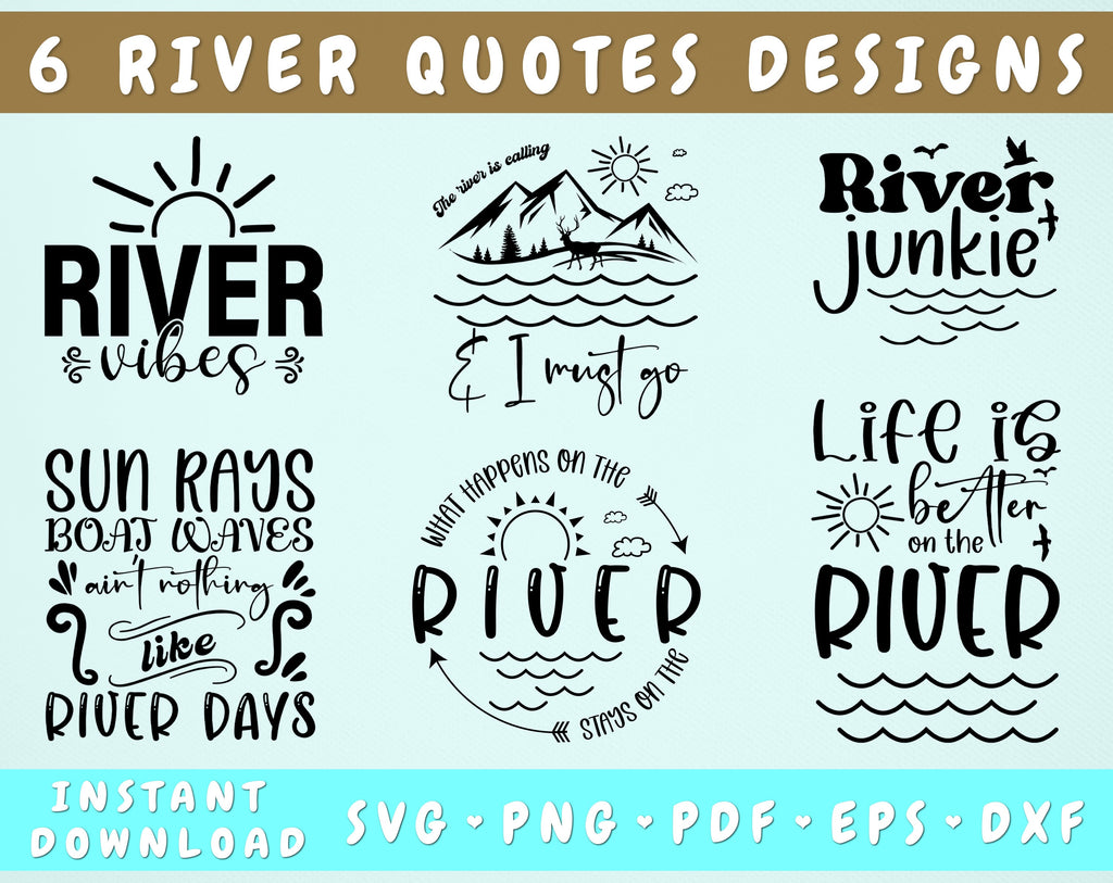 River Quotes SVG Bundle, 6 Designs, River Sayings SVG, River Shirt SVG ...