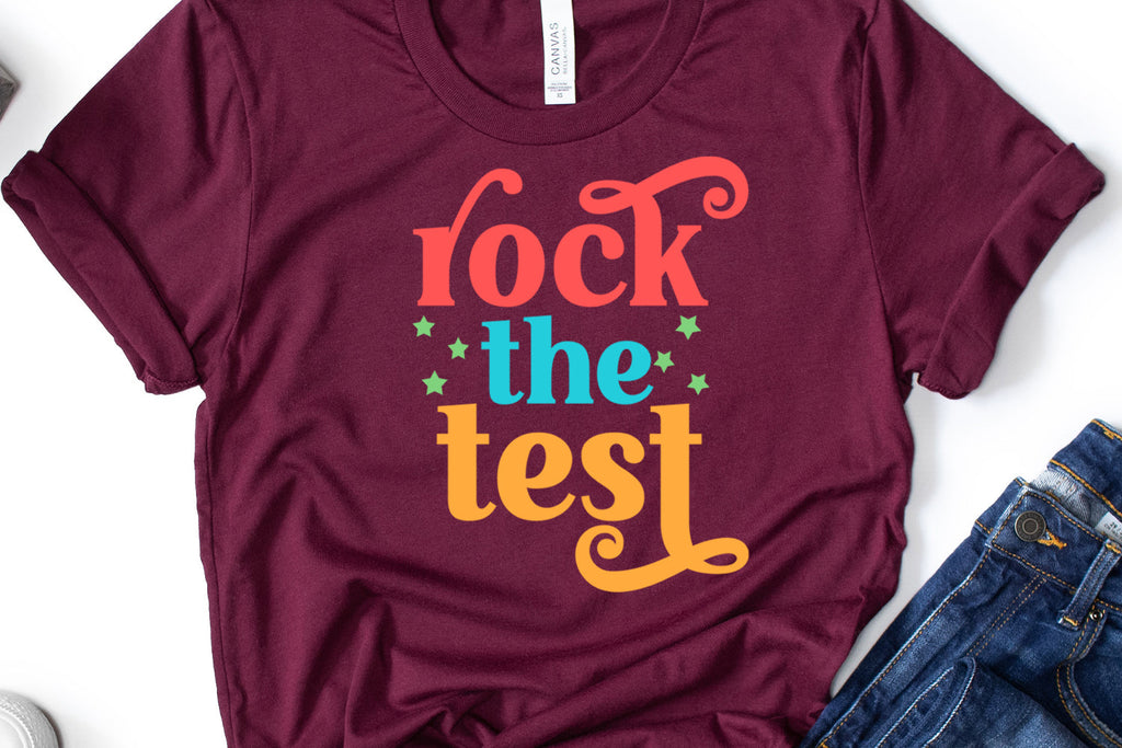 Rock the Test Sublimation I Teacher Testing Day Sublimation - So Fontsy
