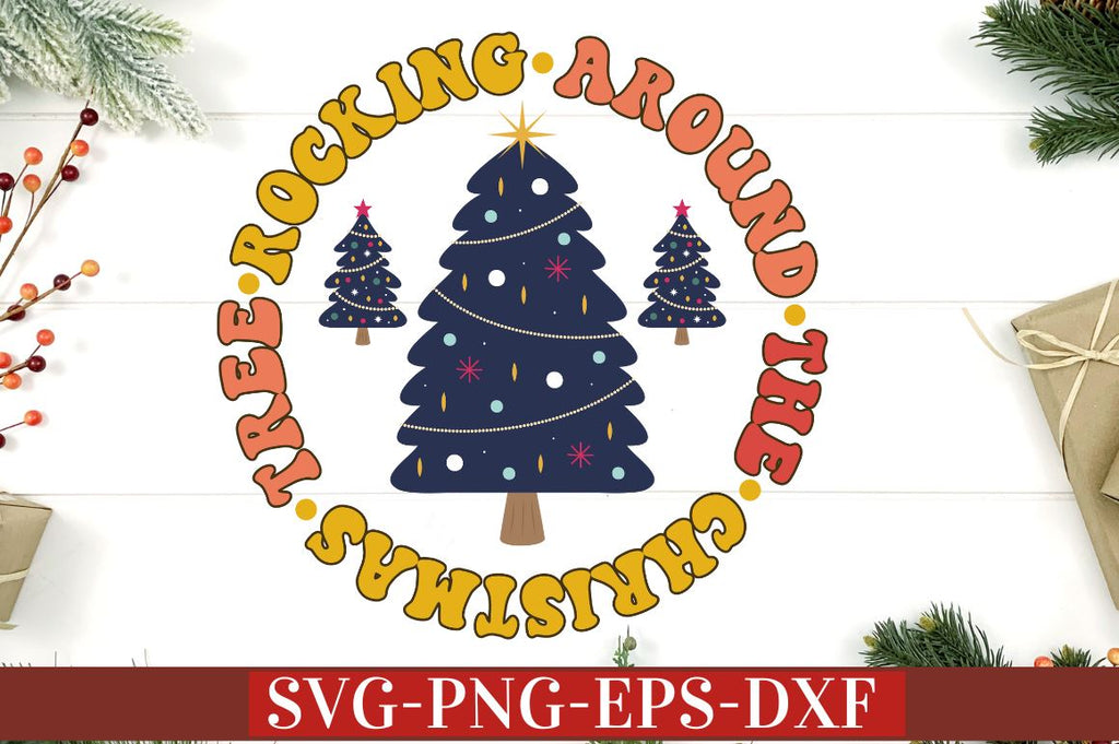 Rocking around the christmas tree SVG - So Fontsy