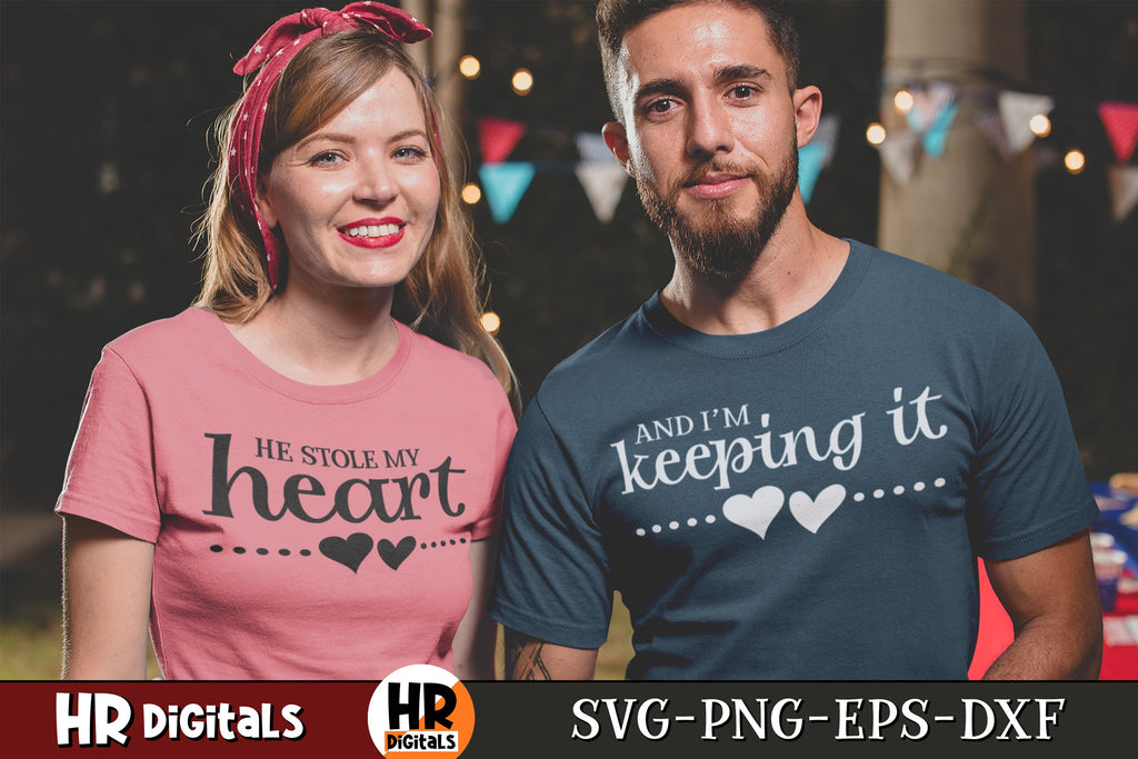 Romantic Matching Couples SVG, She Stole My Heart and I'm Keeping It ...