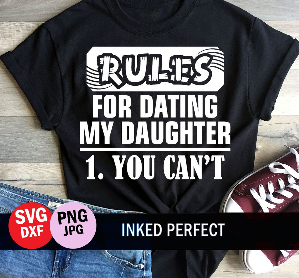 Rules For Dating My Daughter - So Fontsy