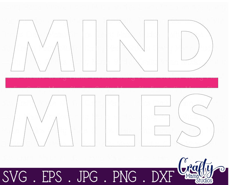 Running SVG - Exercise - Runner Svg - Mind Over Miles Cut File - So Fontsy