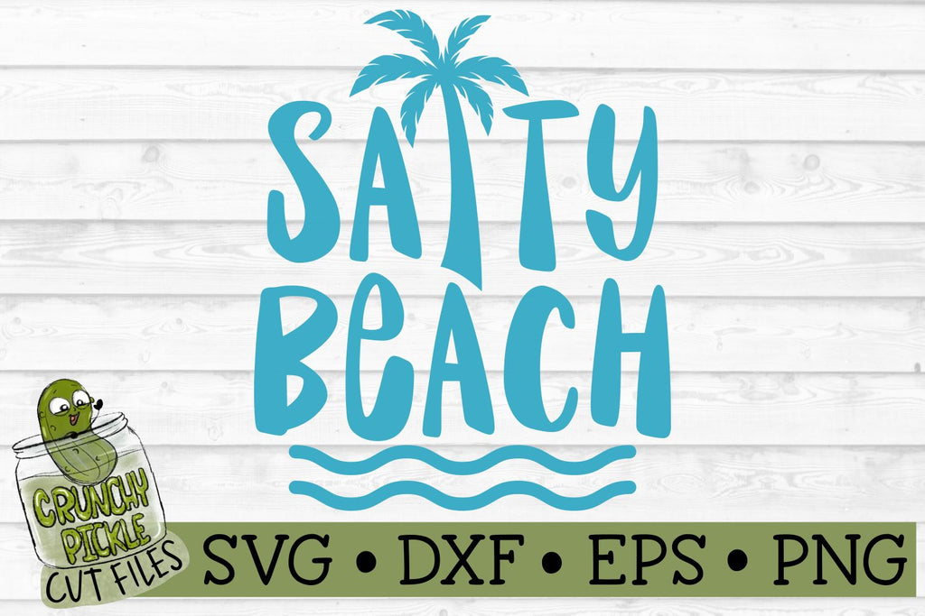 Salty Beach SVG Cut File - So Fontsy