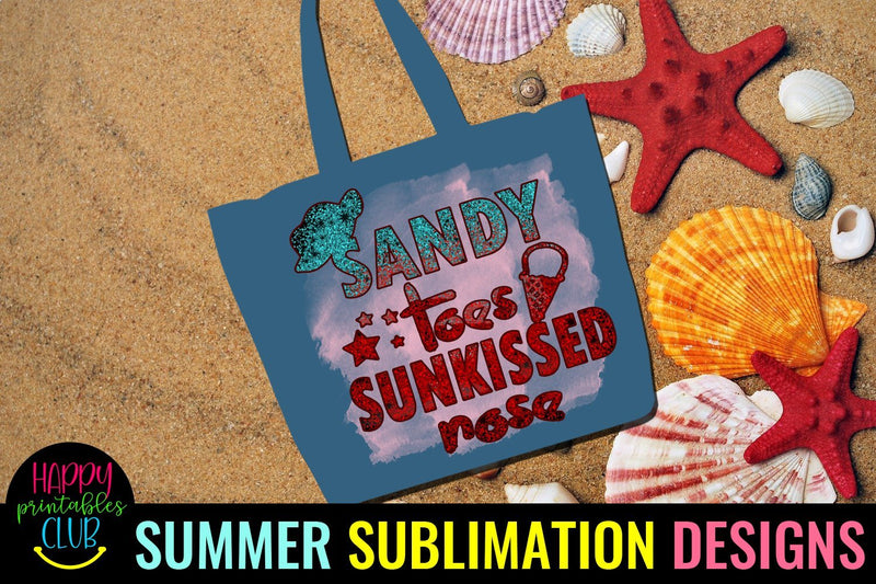 Sandy Toes Sunkissed Nose Beach Sublimation- Summer PNG - So Fontsy