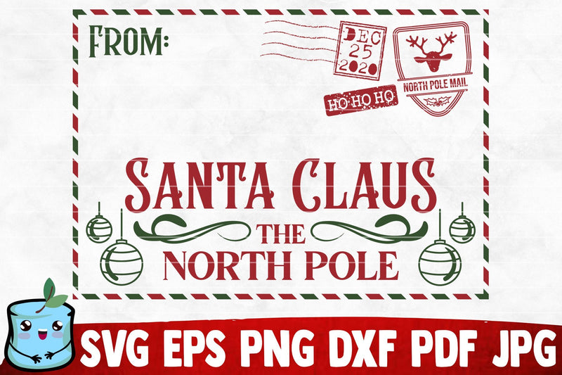 Santa Claus The North Pole SVG Cut File - So Fontsy