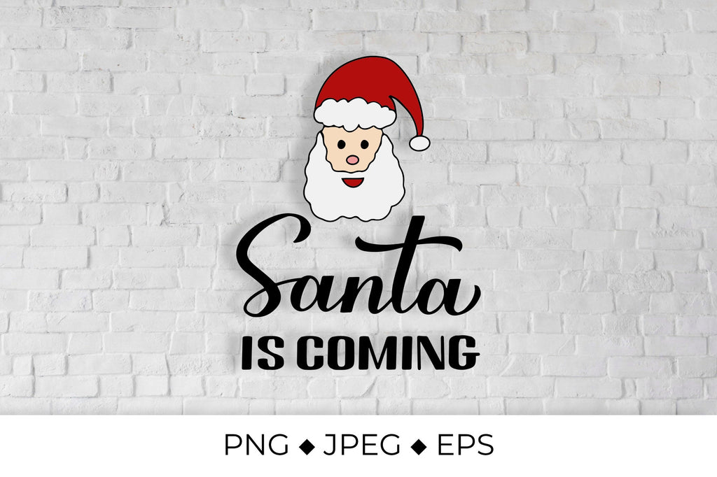 Santa is coming lettering. Christmas quote typography sublimation PNG ...