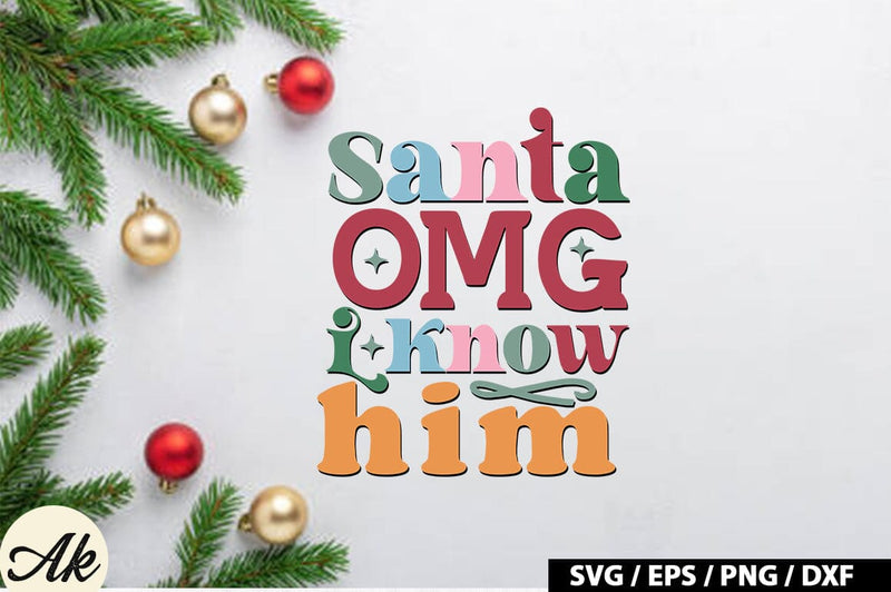 Santa omg i know him Retro SVG - So Fontsy
