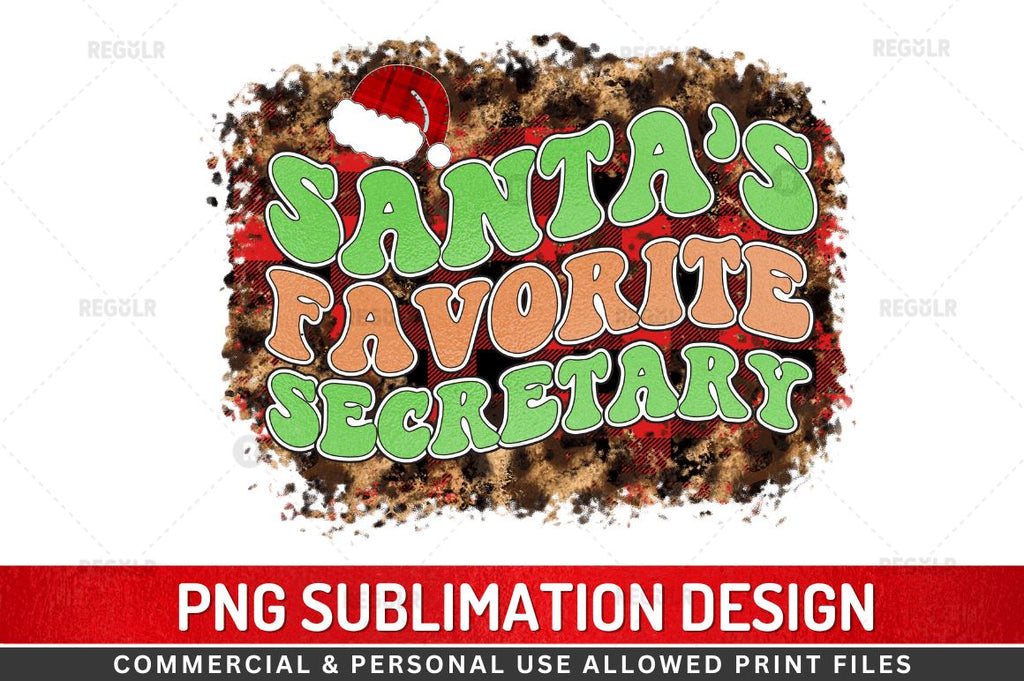 Santa's favorite secretary Sublimation Design - So Fontsy