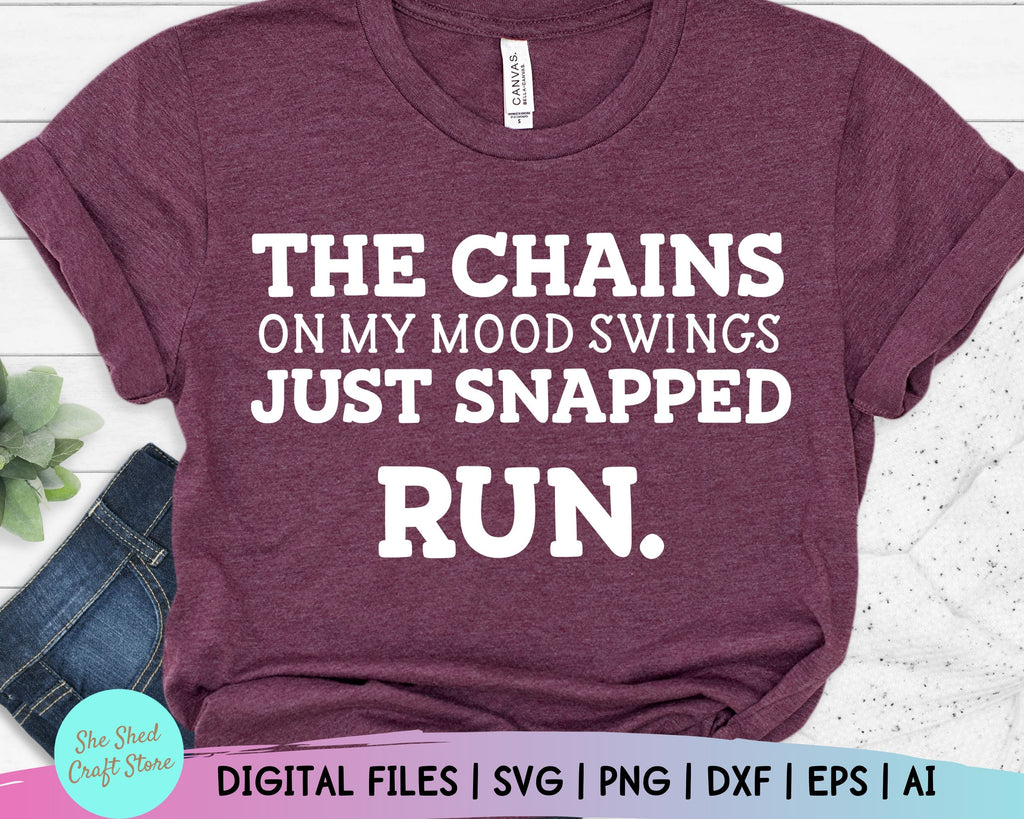 Sarcastic Svg - The Chains On My Swings Just Snapped - Funny Mom Svg ...