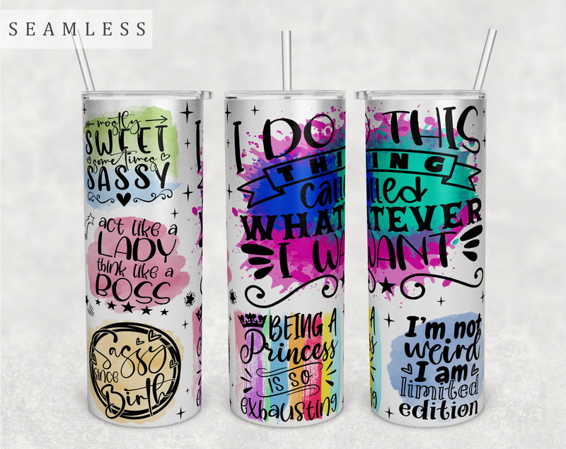 Sassy Quotes Tumbler Wrap, 20 Oz Skinny Tumbler Sublimation Design ...