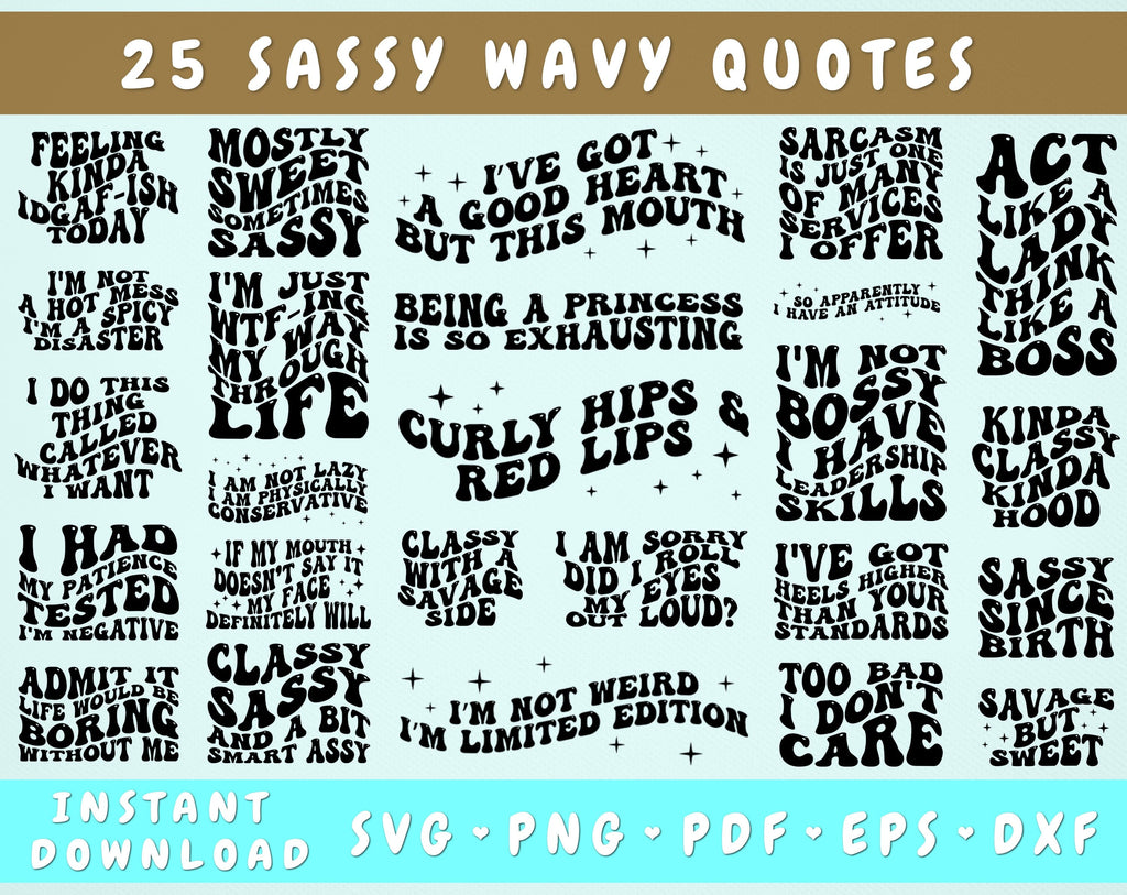 Sassy Wavy Quotes SVG Bundle, 25 Designs, Groovy Sassy Sayings SVG ...