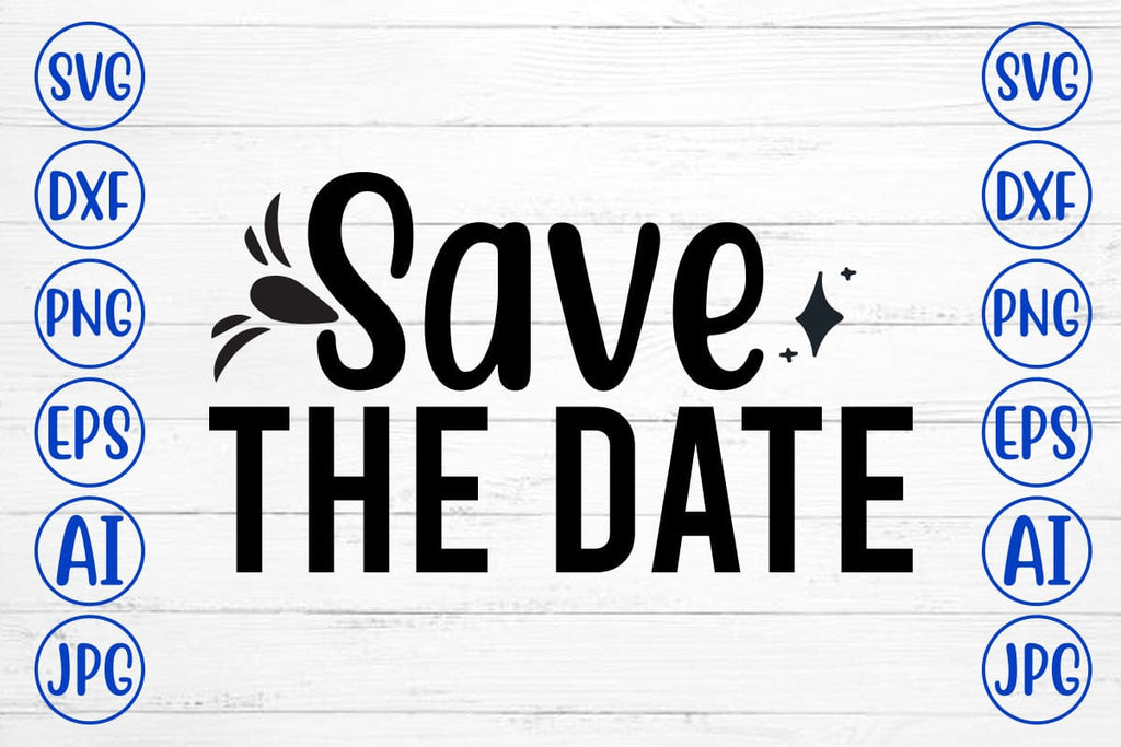Save The Date SVG Cut File - So Fontsy