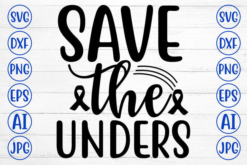 SAVE THE UNDERS SVG Cut File - So Fontsy