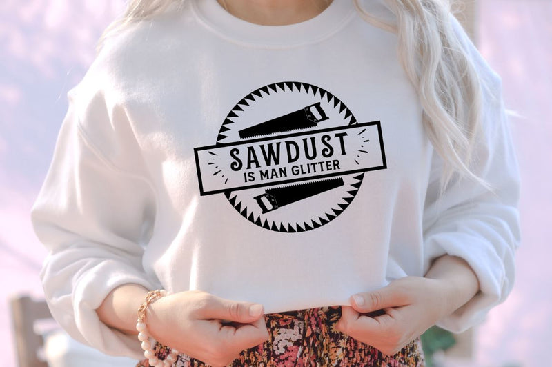 Sawdust is man glitter SVG - So Fontsy