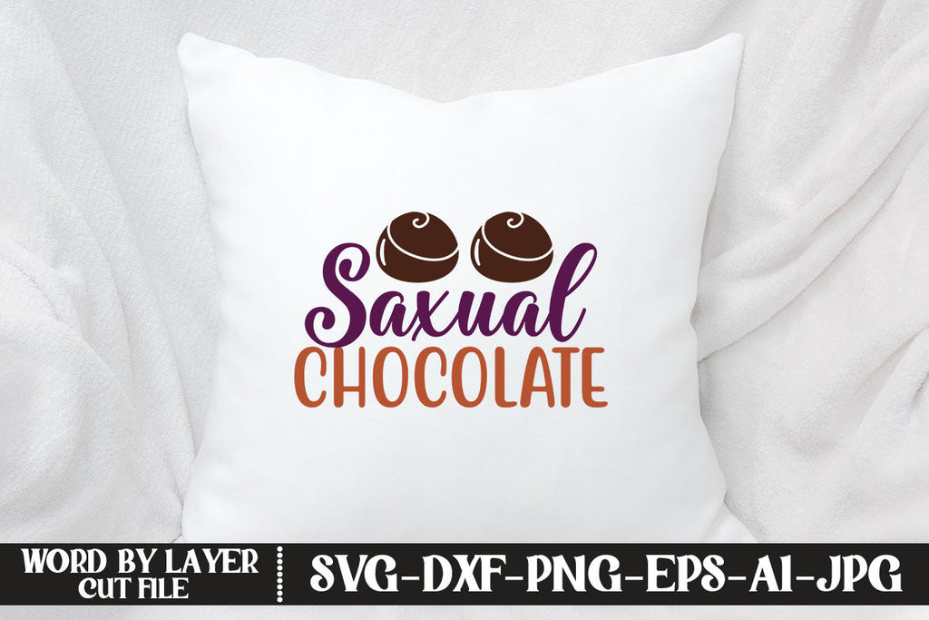 Saxual Chocolate SVG CUT FILE - So Fontsy