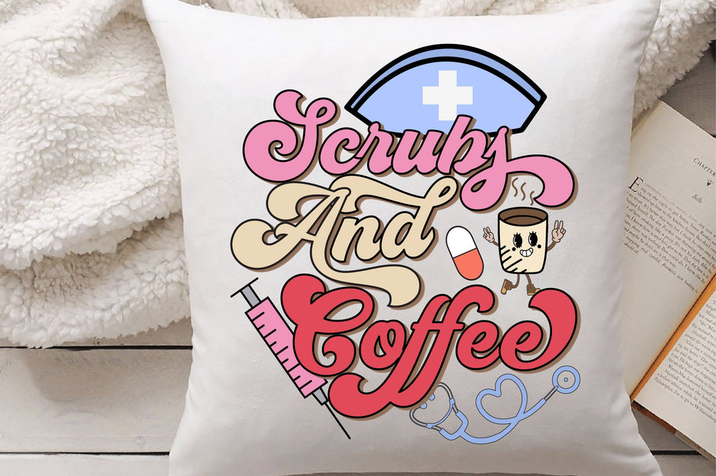 Scrubs and Coffee, Nurse Sublimation - So Fontsy