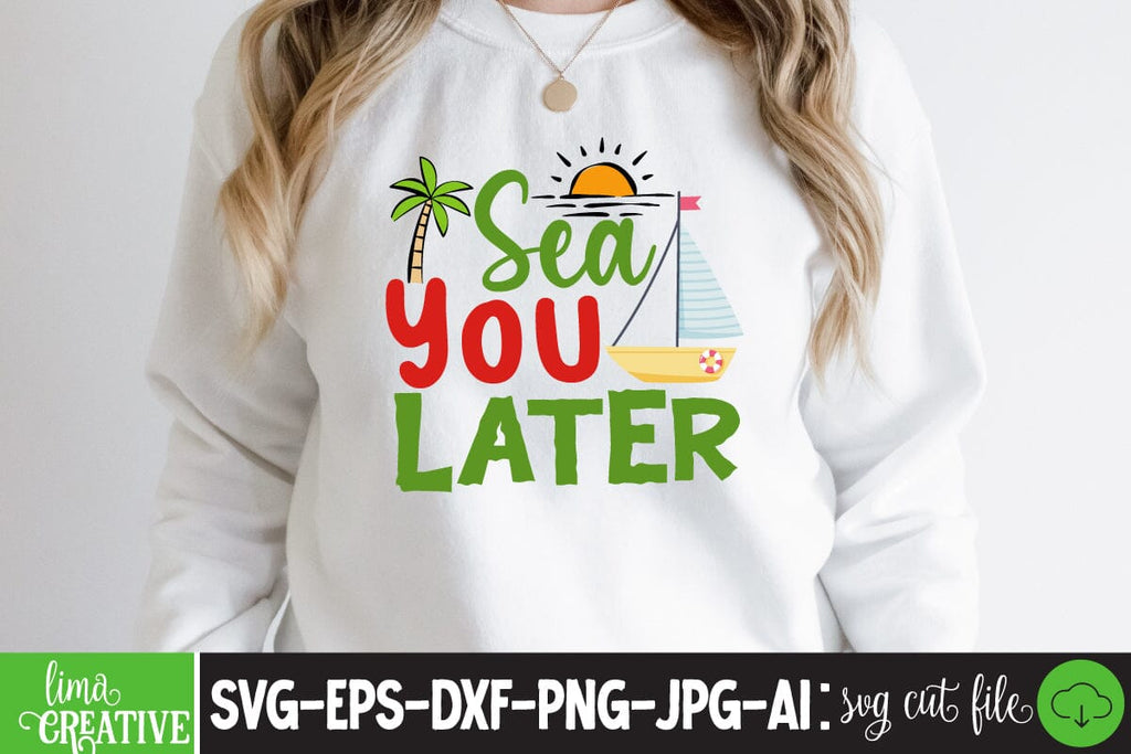 Sea You Later SVG Cute File - So Fontsy