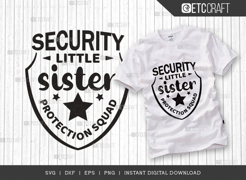 Security Little Sister SVG Cut File, Protection Squad Svg, Big Brother ...