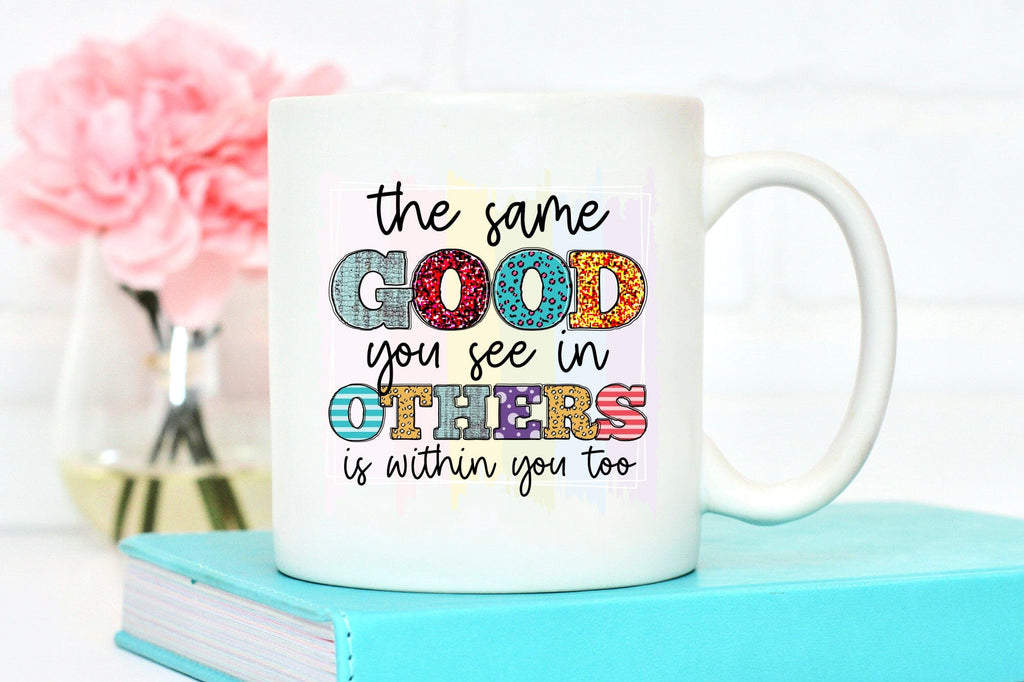 Self Love Quote PNG, The Same Good You See in Others is within You Too ...