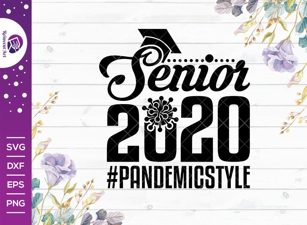Senior 2020 Pandemic Style SVG Cut File | T-shirt Design - So Fontsy