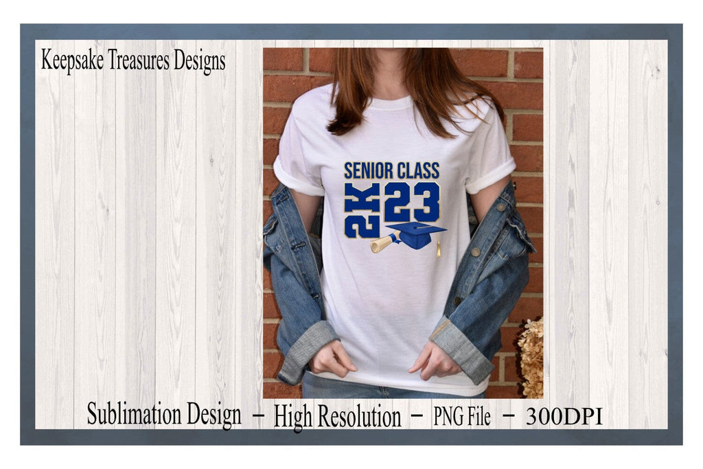 Senior 2K23 Graduation, Senior Class, PNG for Sublimation, Digital ...