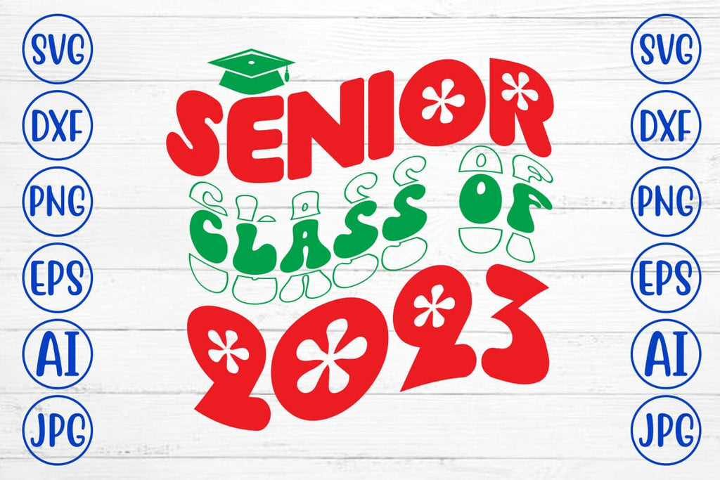 Senior Class Of 2023 Retro SVG - So Fontsy