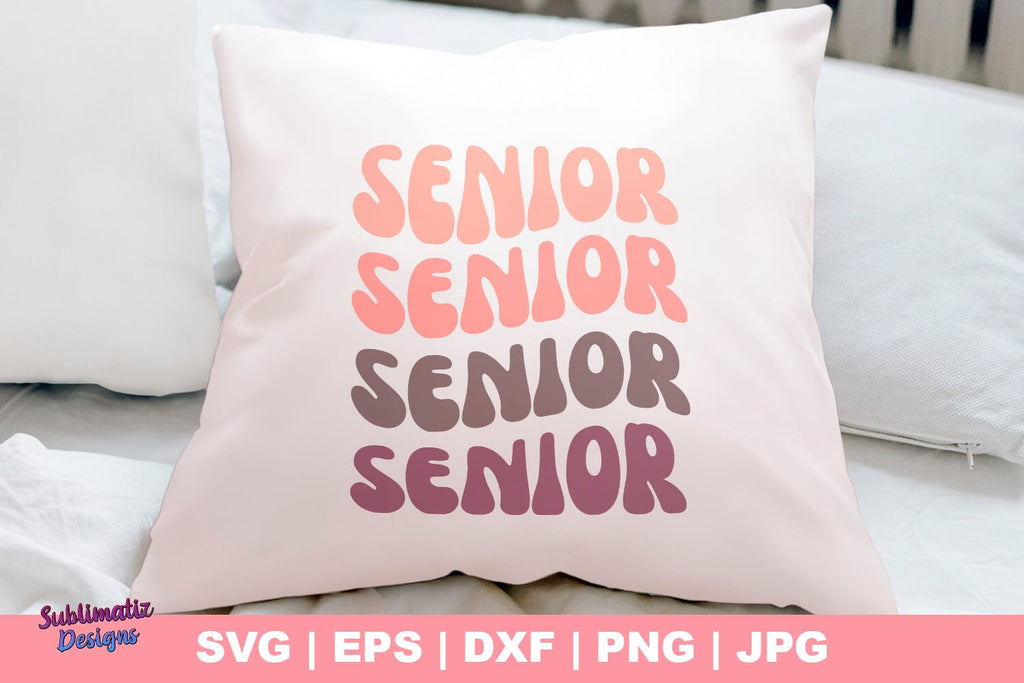 Senior Senior SVG, Vector File, Cut File - So Fontsy
