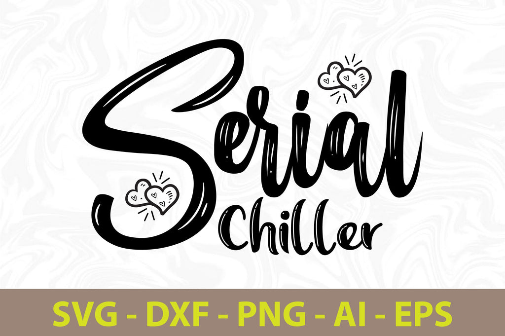 Serial chiller svg - So Fontsy